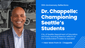 Dr. Dwane Chappelle: How We Champion Seattle’s Students, Together ...